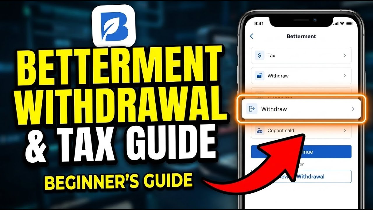 How to withdraw using Betterment and understand taxable events - Beginner Guide