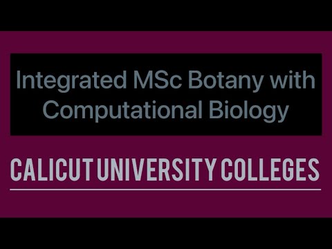 Integrated MSc Botany with Computational Biology - Calicut University Colleges