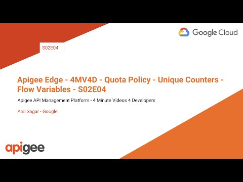 Apigee Edge - 4MV4D - Quota Policy - Unique Counters - Flow Variables - S02E04