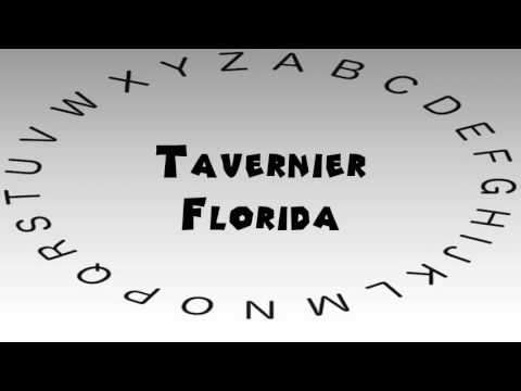 How to Say or Pronounce USA Cities — Tavernier, Florida
