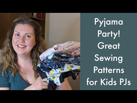 Pyjama Party! Great Sewing Patterns for Kids PJs