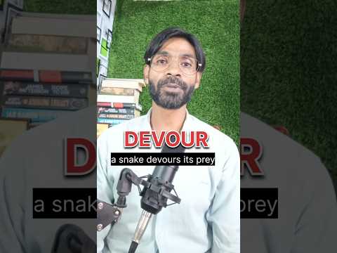 Devour Meaning and Pronunciation #zulfiqarmohammadienglish #englishvocablulary #shorts