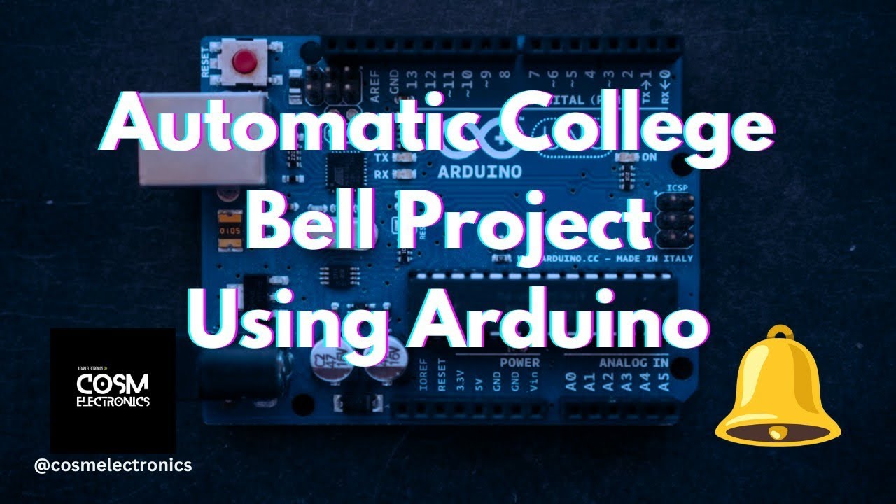 Automatic College Bell Project using Arduino 🔔 #cosmelectronics #arduino #arduinoproject #electronic