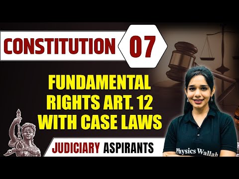 Constitution 07 | Fundamentals Rights Article 12 | CLAT, LLB & Judiciary Aspirants