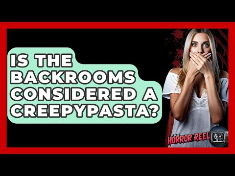 Is The Backrooms Considered A Creepypasta? - The Horror Reel