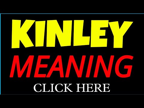 What does the name KINLEY mean | KINLEY meaning in english | Meaning of name KINLEY