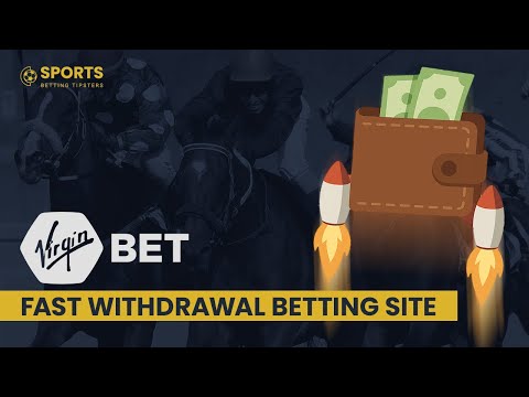 Virgin Bet Fast Withdrawal Betting Site | Fast Payouts from virginbet.co.uk