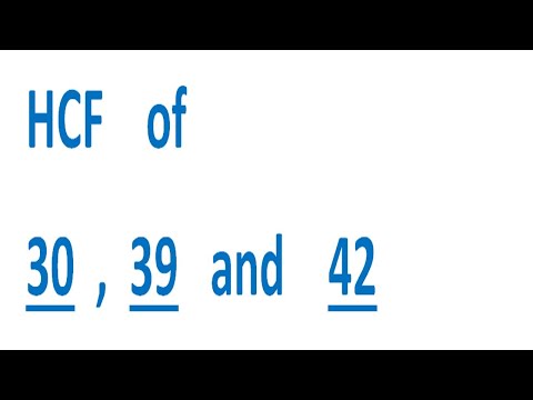 HCF of 30 , 39 and 42