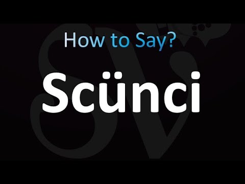 How to Pronounce Scünci (correctly!)