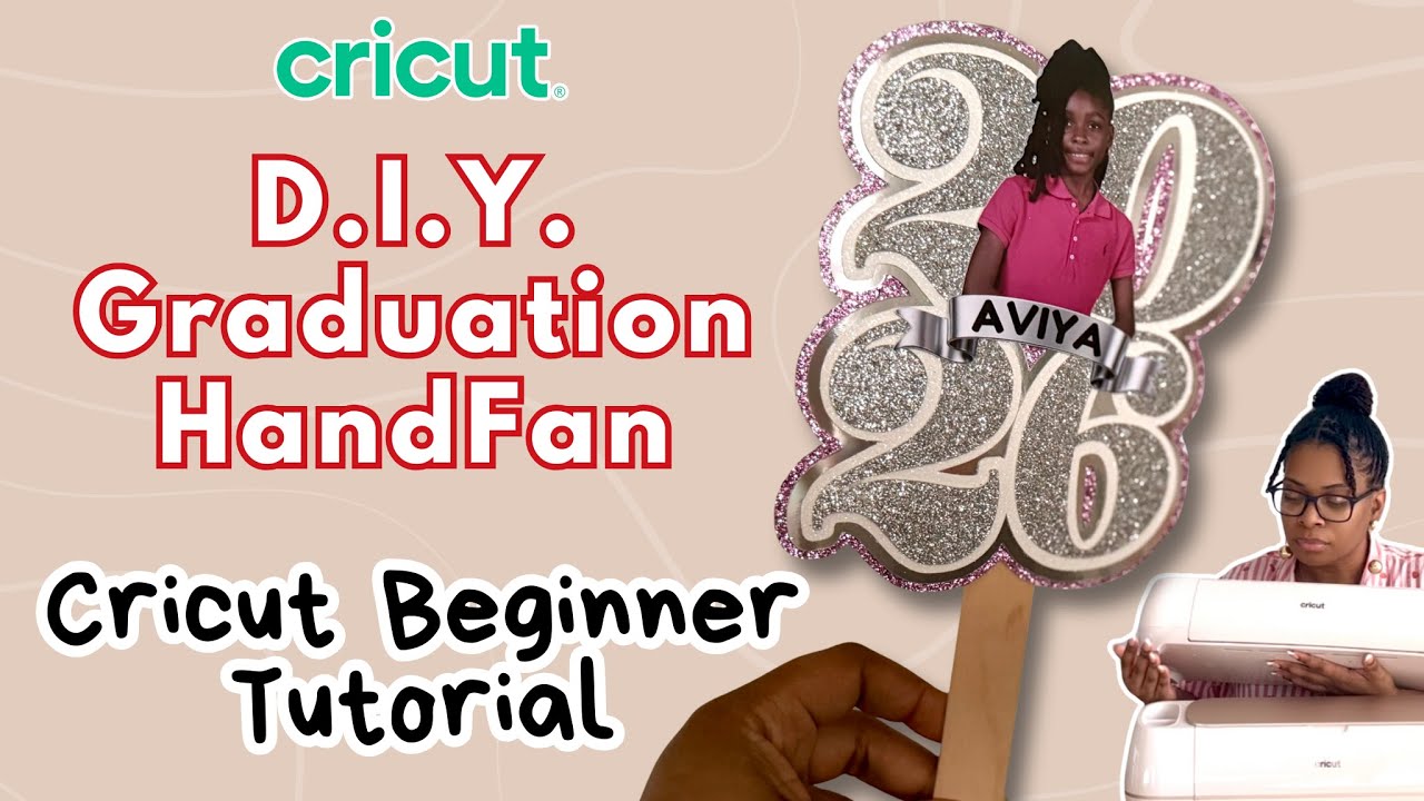 DIY Graduation Hand Fans | Cricut Beginner Tutorial