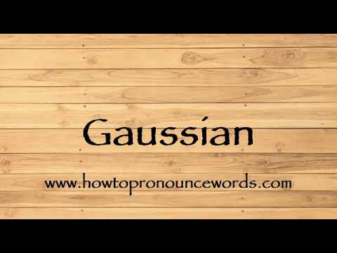 How To Pronounce Gaussian ? How To say Gaussian New Video