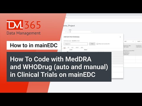 How To Code with MedDRA and WHODrug (auto and manual) in Clinical Trials on mainEDC