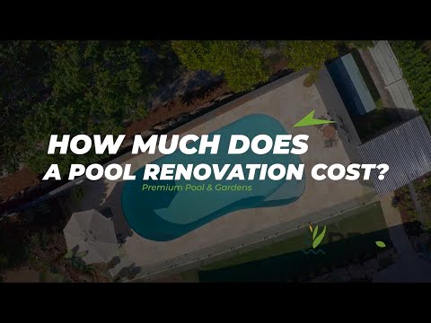 How Much Does a Pool Renovation Cost? - Premium Pools & Gardens' Swimming Pool Renovation Guide