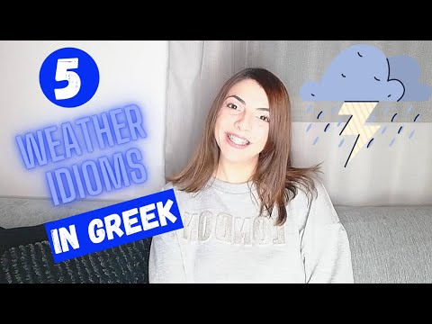 5 Weather Greek Idioms | Do You Speak Greek?
