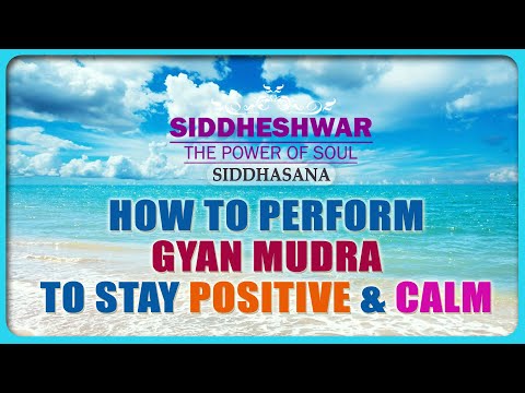 How to Perform GYAN MUDRA to stay Positive & Calm