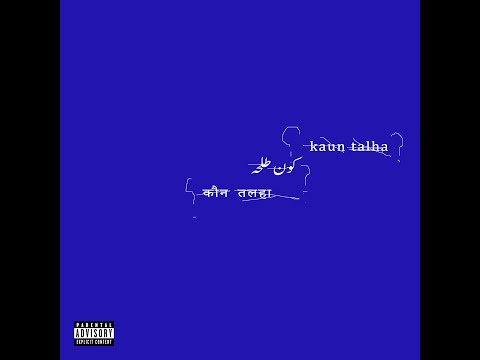 Talha Anjum - Kaun Talha Text - SongTextes.de