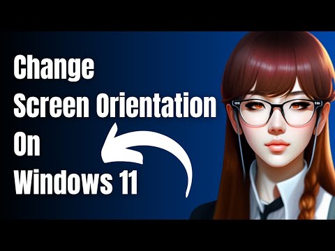 How To Change Screen Orientation On Windows 11