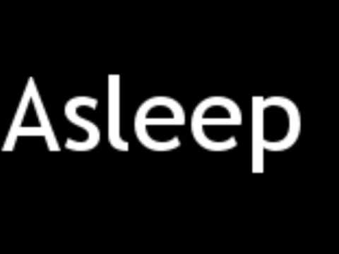 How to Pronounce Asleep