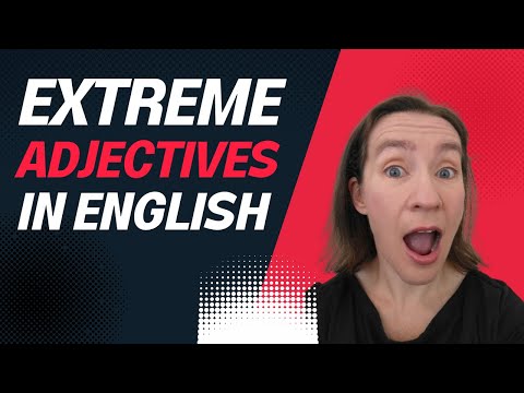 Extreme Adjectives in English
