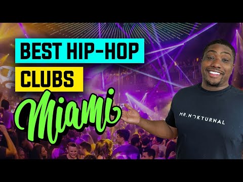 Best Miami Hip hop Clubs