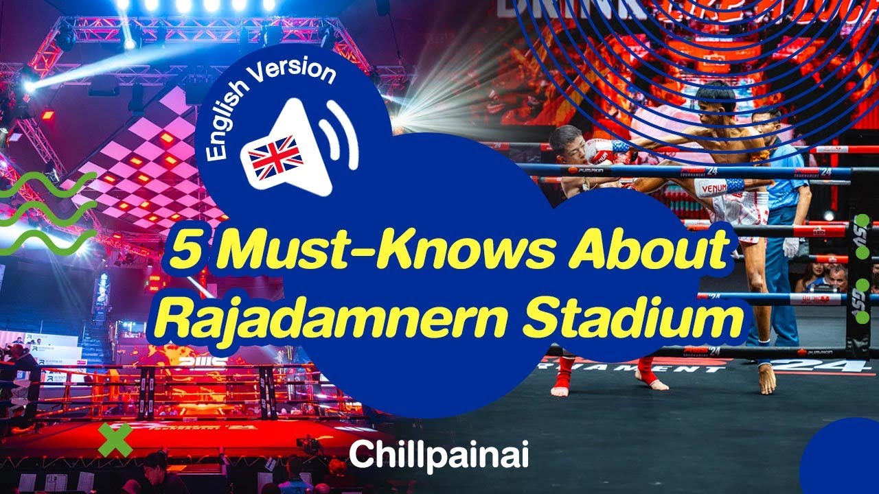 5 Must-Knows About Rajadamnern Stadium