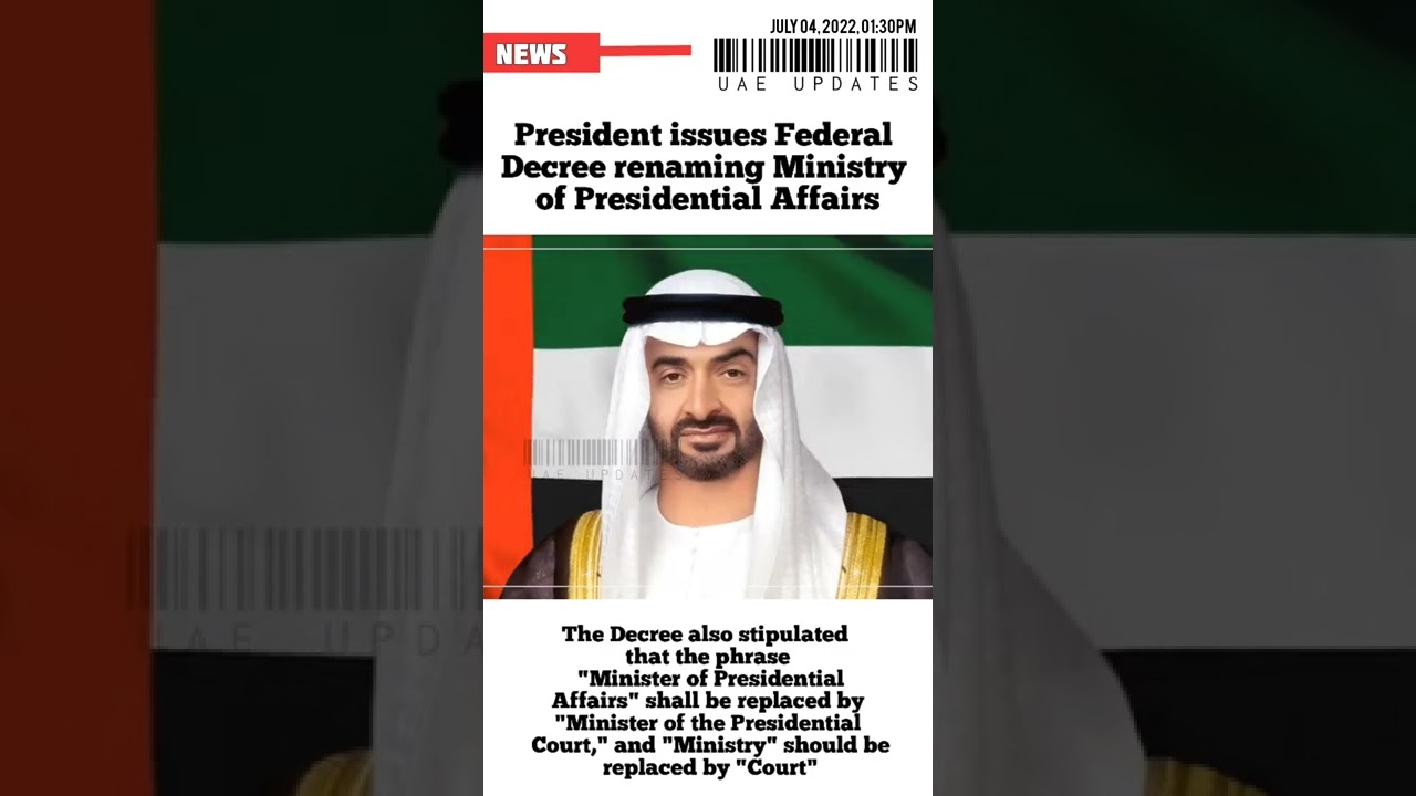 #President issues Federal Decree renaming Ministry of Presidential Affairs #MohamedBinZayed