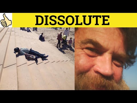 π΅ Dissolute Means - Dissolutely Meaning - Dissoluteness Examples - Dissolute Defined - C2 Vocabulary