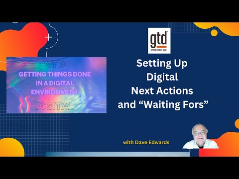 Setting Up A Digital GTD System: Next Actions and Waiting For – Dave ...