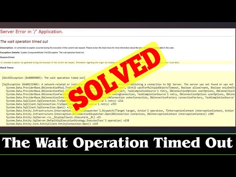 [SOLVED] The Wait Operation Timed Out Error Problem Issue