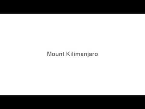 How to Pronounce "Mount Kilimanjaro"