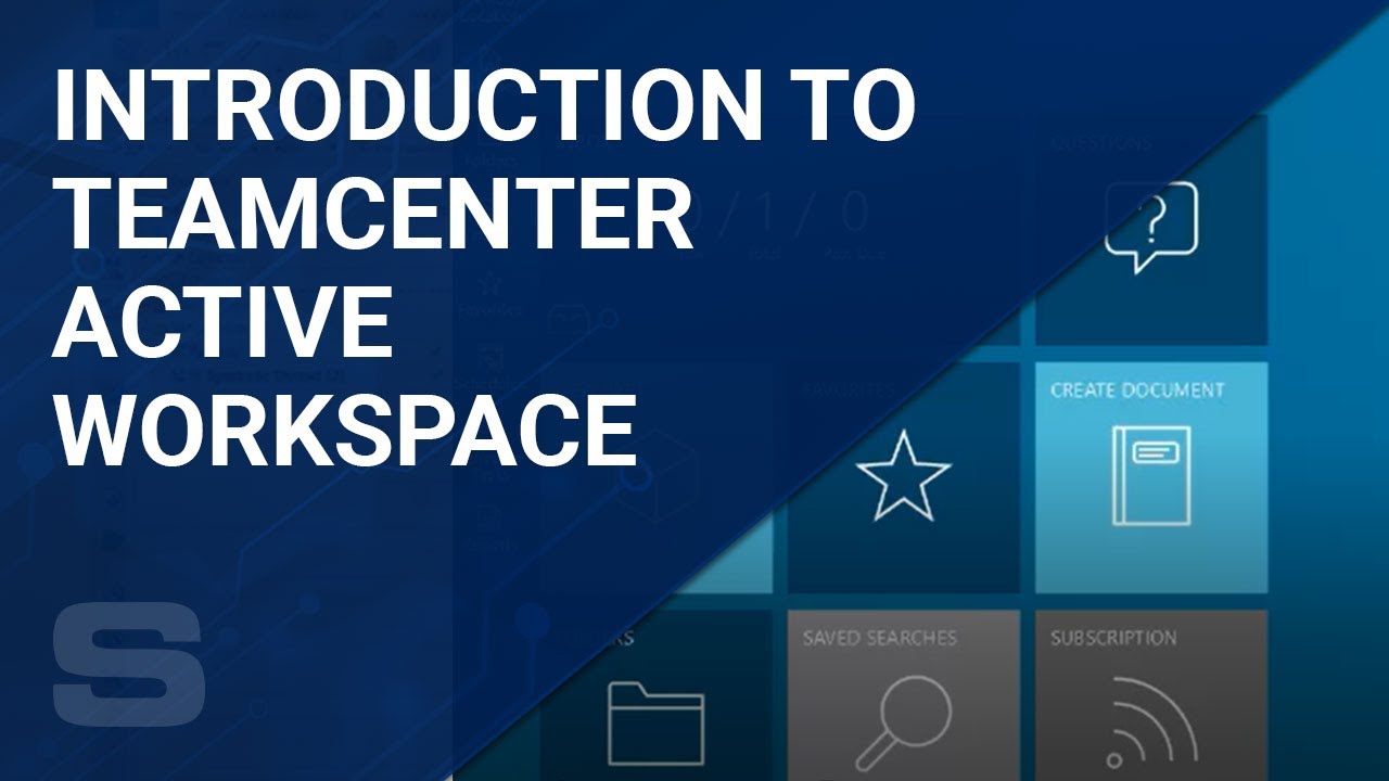 Introduction to Teamcenter Active Workspace