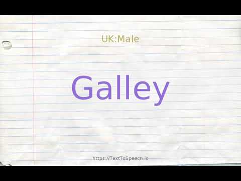 How to pronounce galley