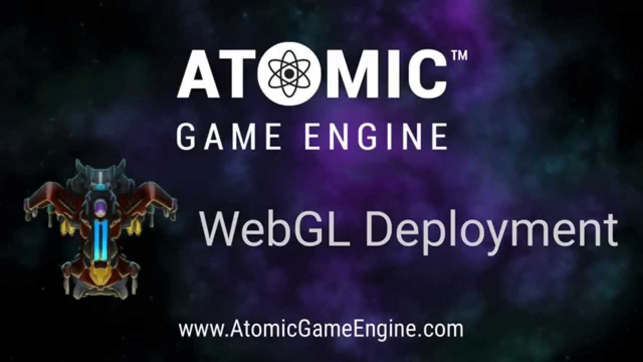 Atomic Game Engine WebGL Deployment