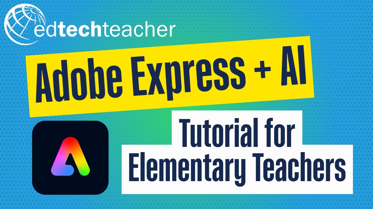 Adobe Express in Elementary Classrooms | Teacher Tutorial