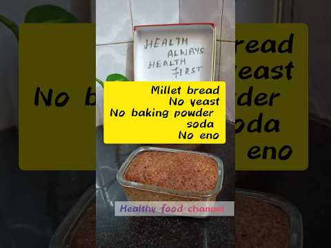 gluten free millet bread without yeast, baking powder soda, eno #shortsfeed
