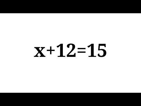 Solve x+12=15