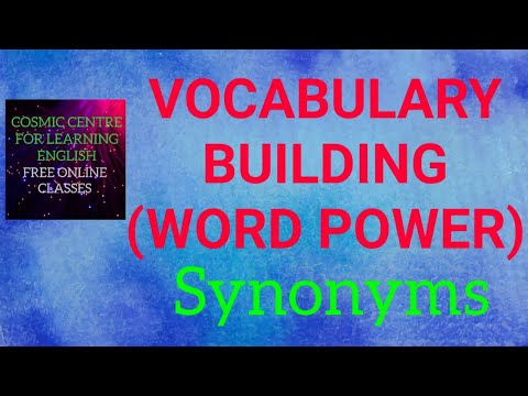 VOCABULARY BUILDING (Synonyms)