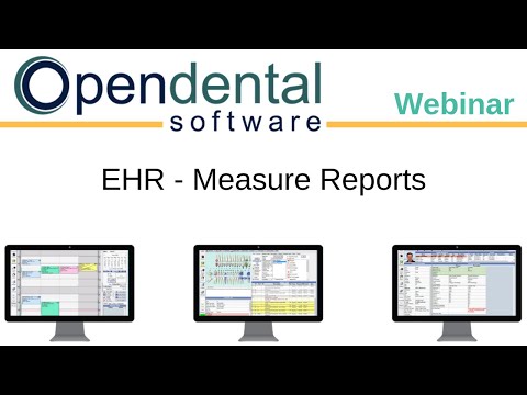 Open Dental Webinar- EHR: Measure Reports