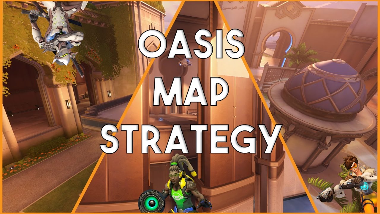 Overwatch - Oasis Map Guide - Basic Tips and Strategy
