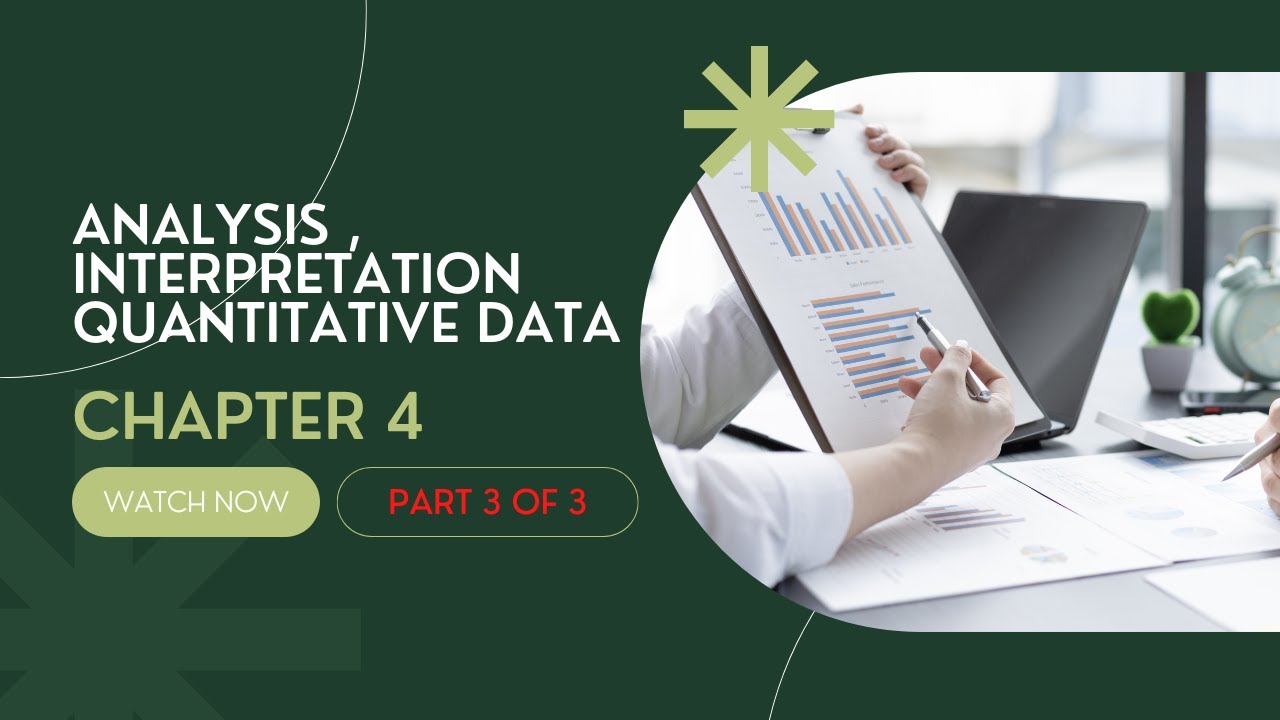 How to Prepare Chapter  4 Analysis , Interpretation Quantitative Data - Part 3