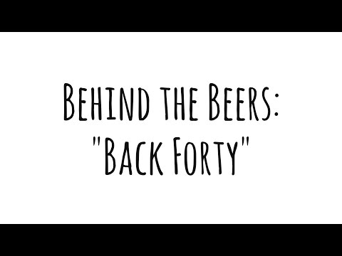 Behind the Beers - "Back Forty"