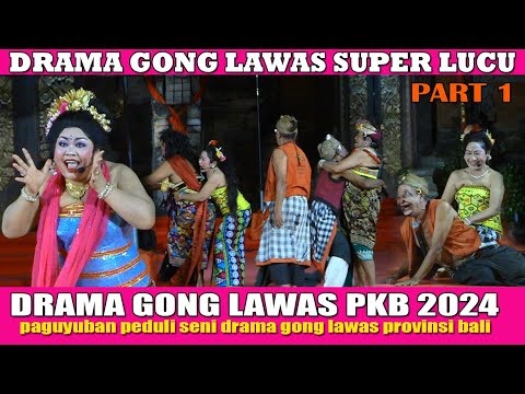 DRAMA GONG LAWAS PKB 2024 | PART 1