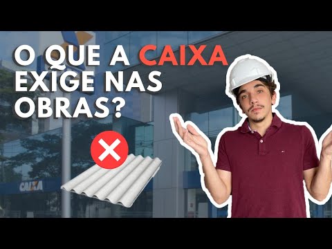 QUAIS AS EXIGÊNCIAS TÉCNICAS DE OBRAS DA CAIXA? | Financiamento Habitacional