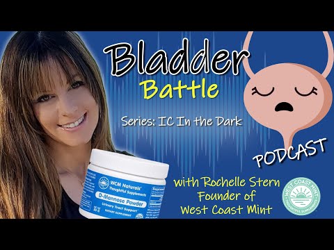 IC in the Dark - D-Mannose for Managing IC Symptoms with Rochelle Stern of West Coast Mint