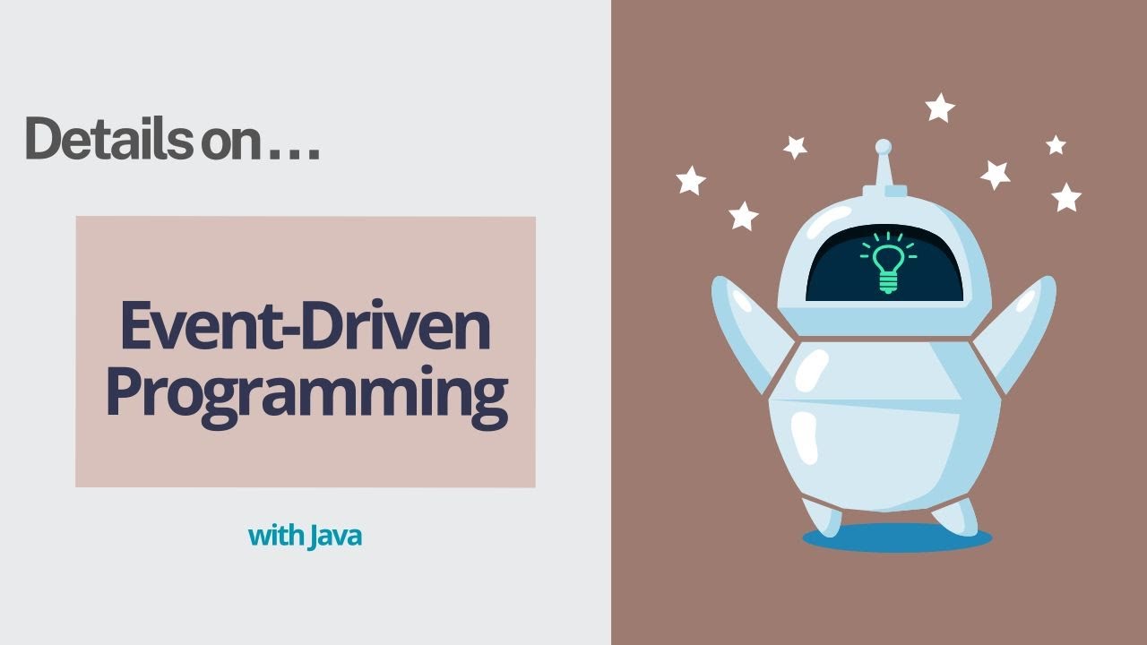 Event Driven Programming with Java
