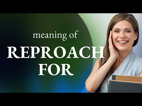 Understanding "Reproach for": Enhancing Your English Vocabulary