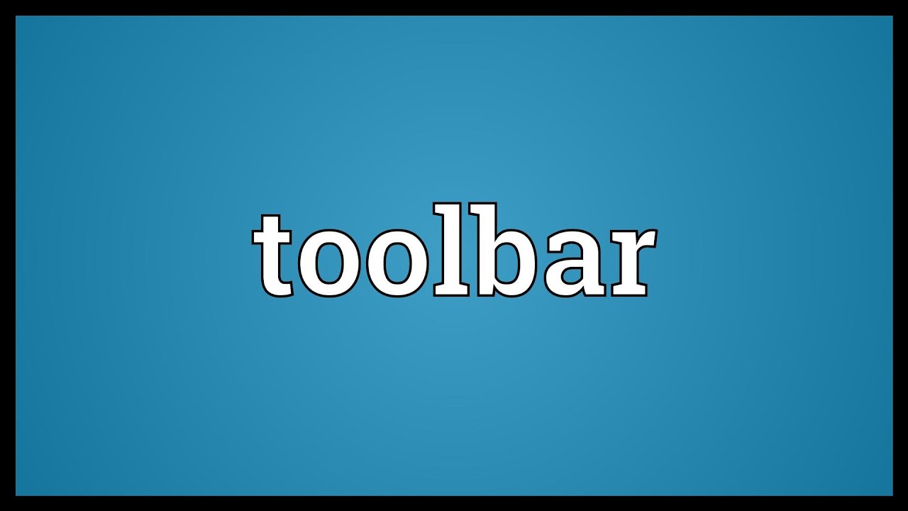 Toolbar Meaning