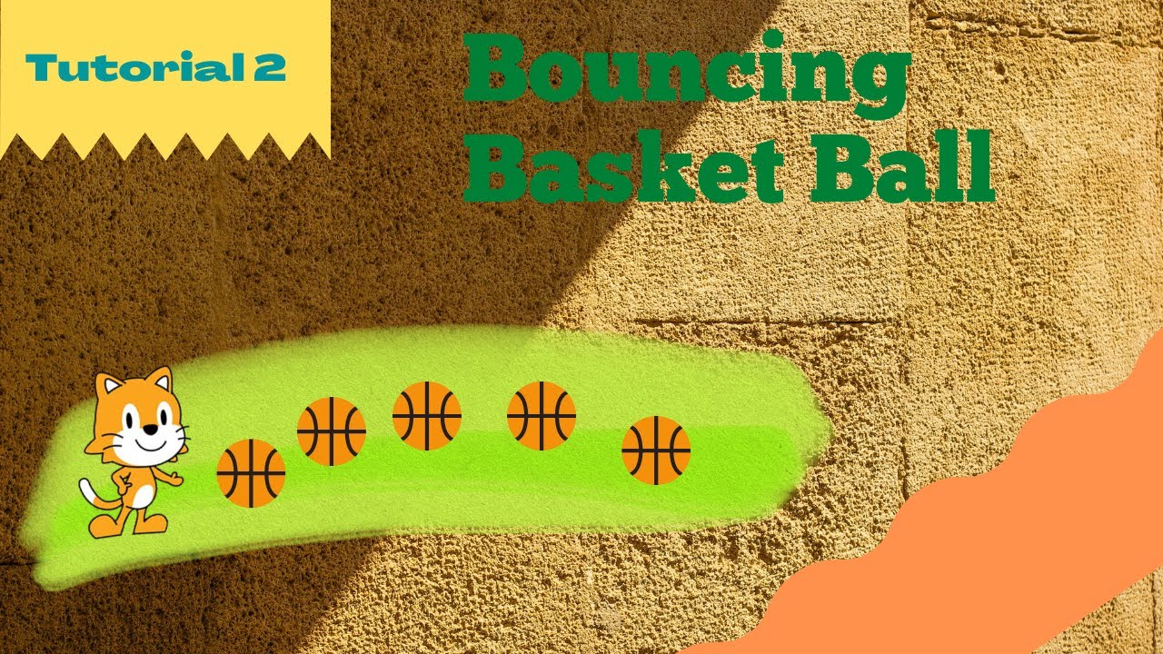 ScratchJr Tutorial 2 - Bouncing Basket Ball