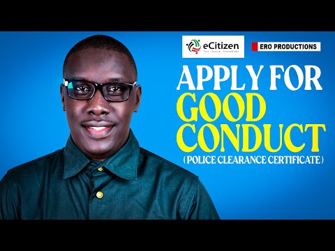 HOW TO APPLY FOR A CERTIFICATE OF GOOD CONDUCT (PCC) AS A KENYAN CITIZEN