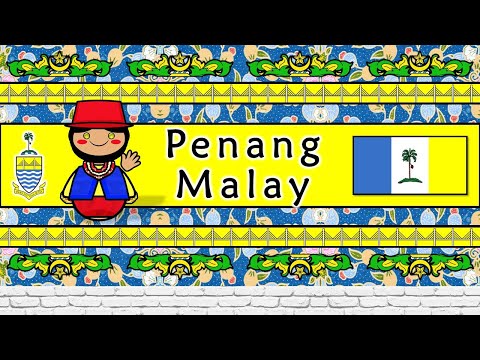 The Sound of the Penang Malay language (Numbers, Words, Phrases & Story)